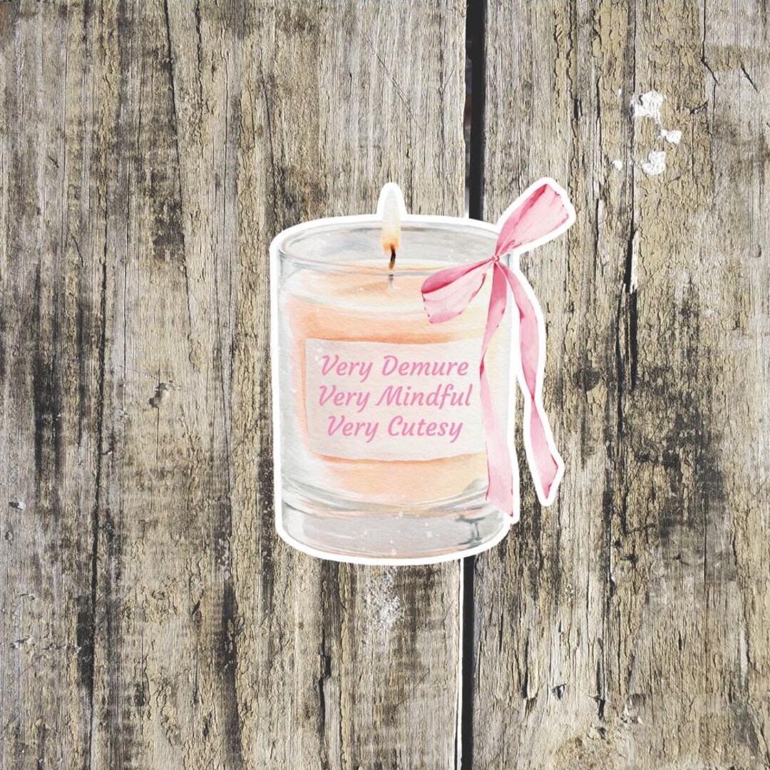 Very Demure Very Mindful Sticker, Coquette Candle Sticker, Bow Sticker ...