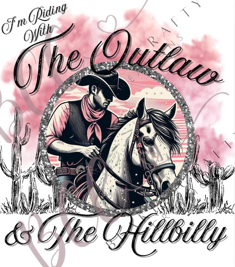 I’m Riding With the Outlaw and the Hillbilly PNG - Etsy