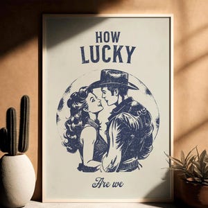 Vintage Print, How Lucky Are We, Western Print, Cowboy Poster, Cowgirl ...