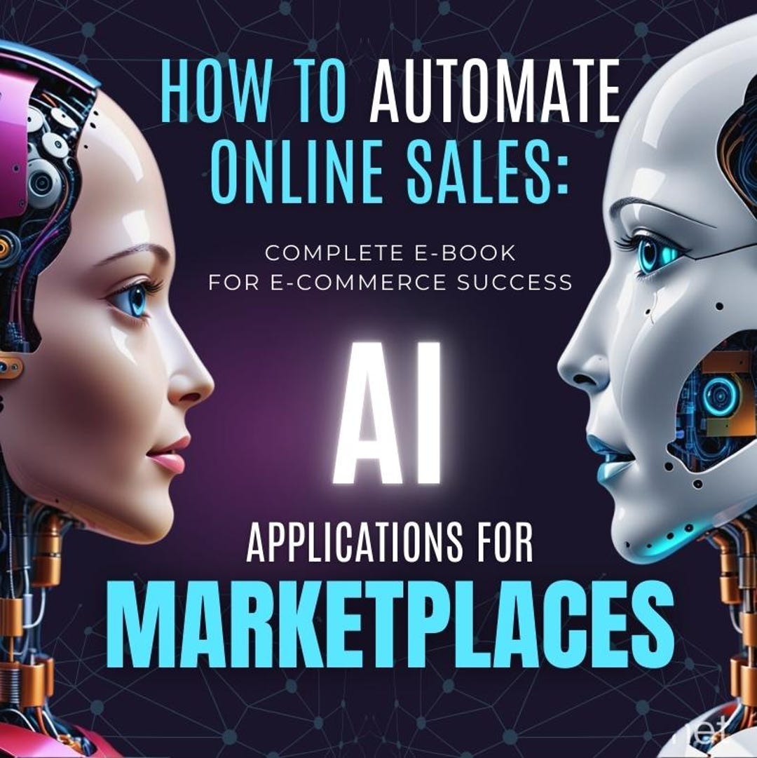 AI for E-commerce: How to Automate Online Sales Ultimate E-book for ...