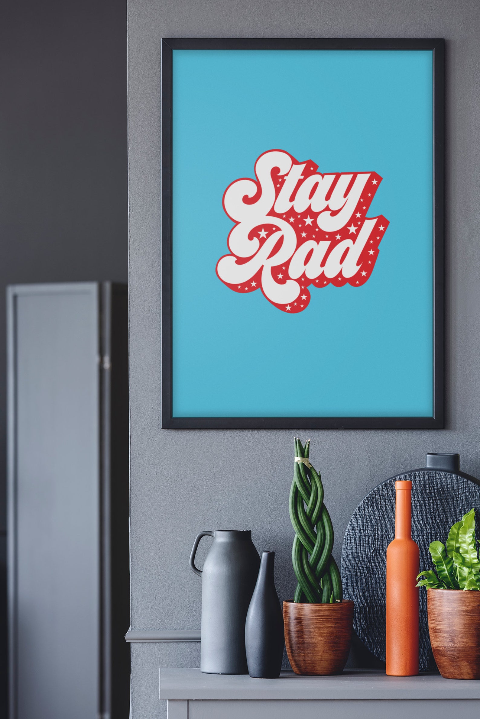 Stay Rad Downloadable Art Print - Etsy
