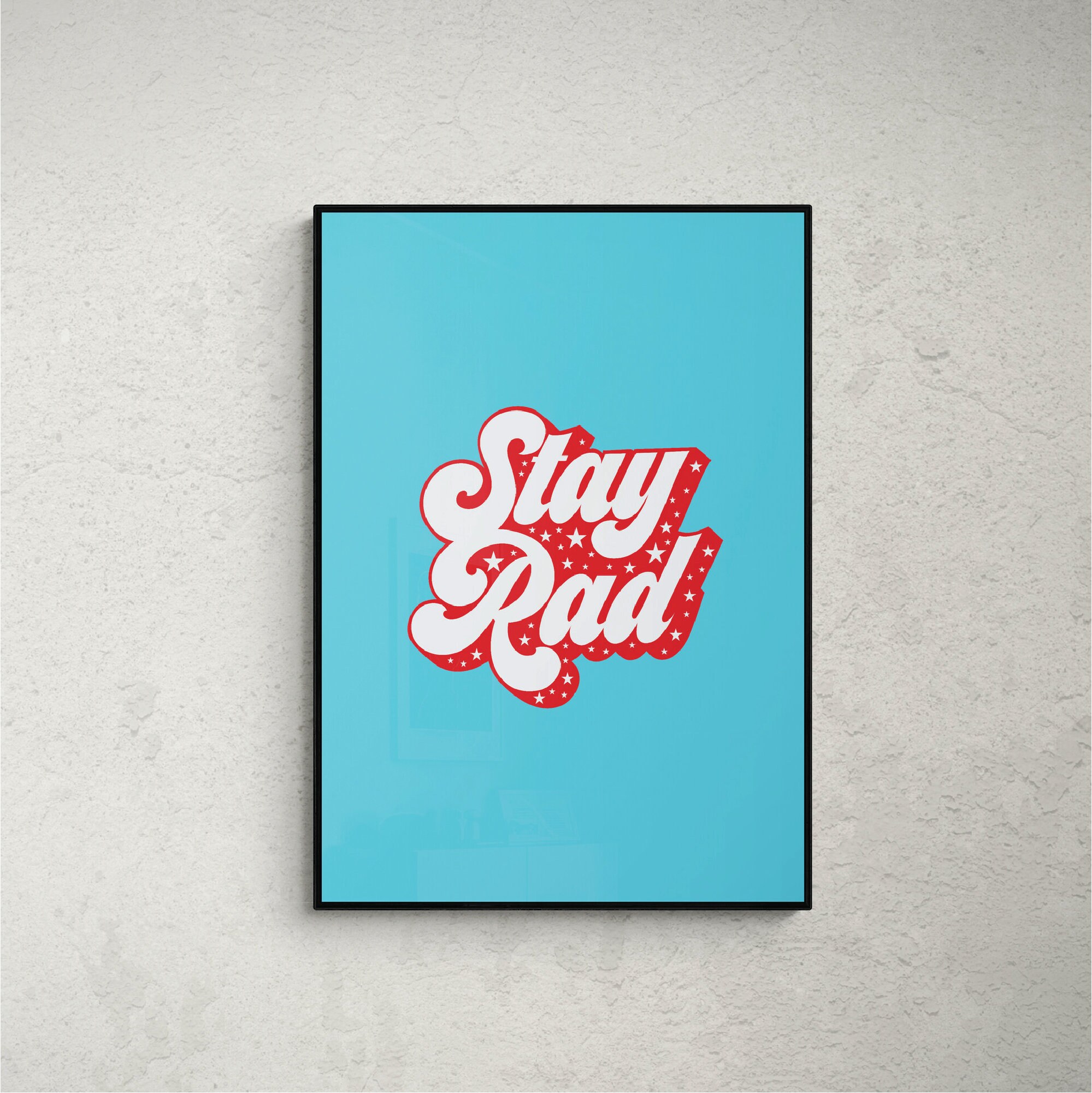 Stay Rad Downloadable Art Print - Etsy