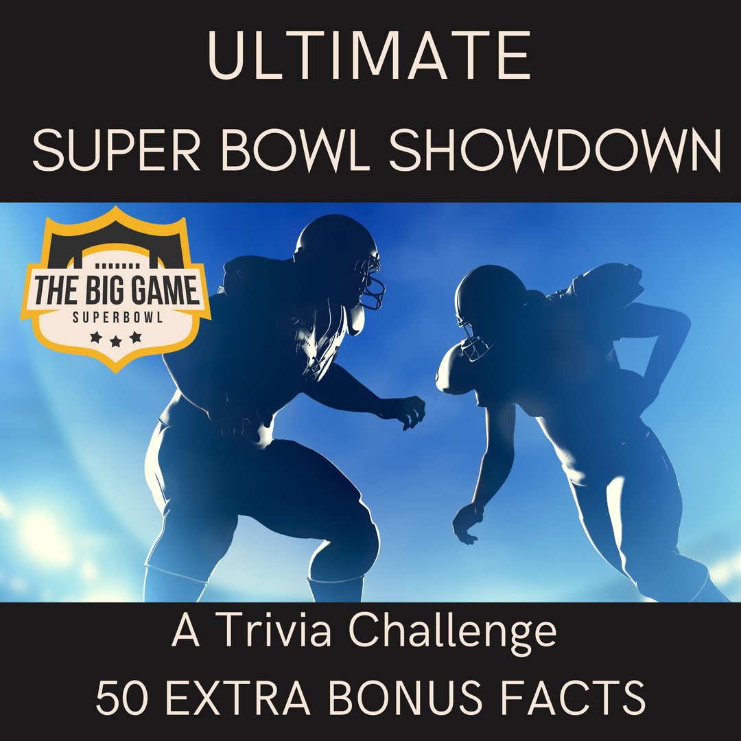 Ultimate Super Bowl Showdown Trivia With 50 EXTRA BONUS FACTS - Etsy