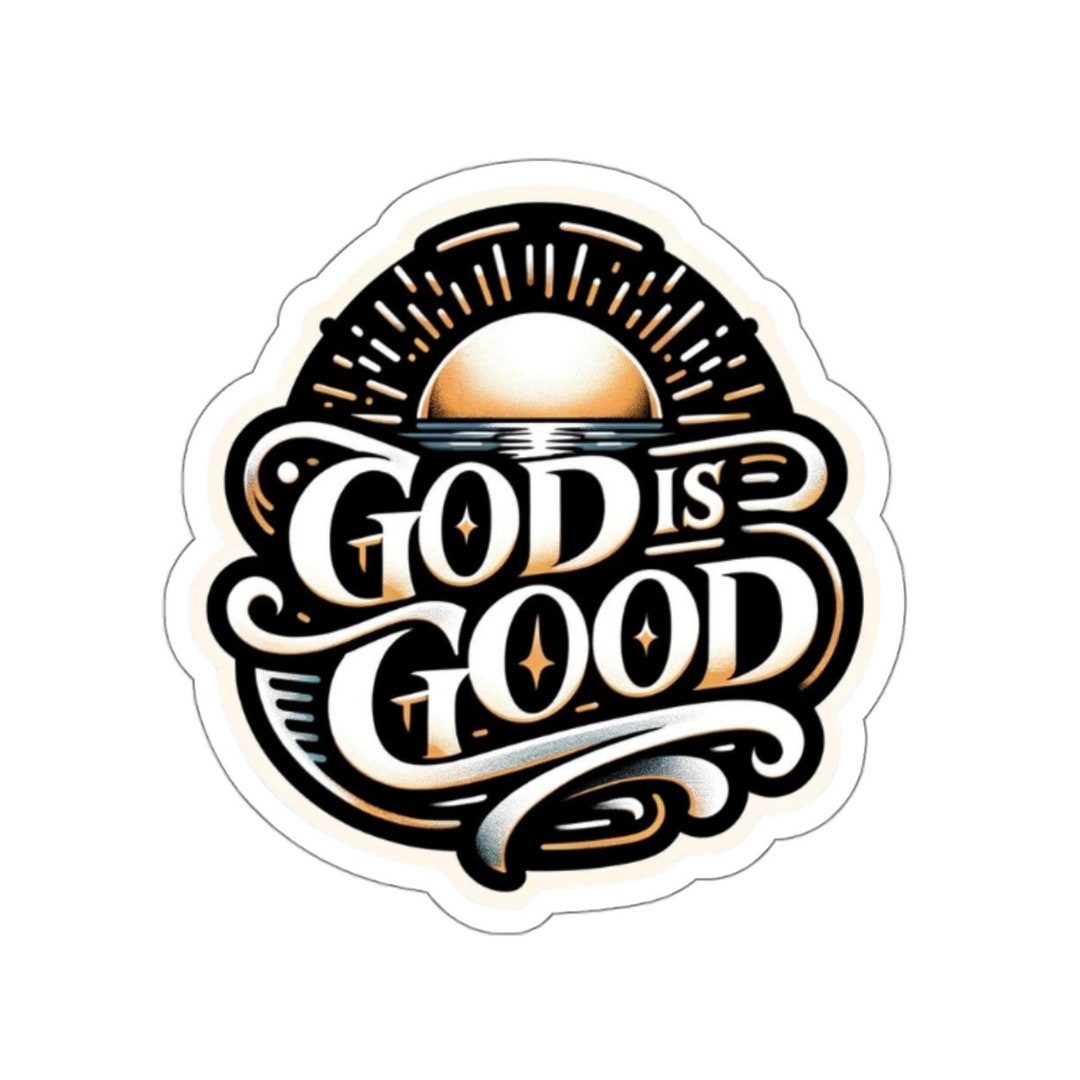 God is Good Sticker - Christian Sticker - Church Vinyl Decal for ...