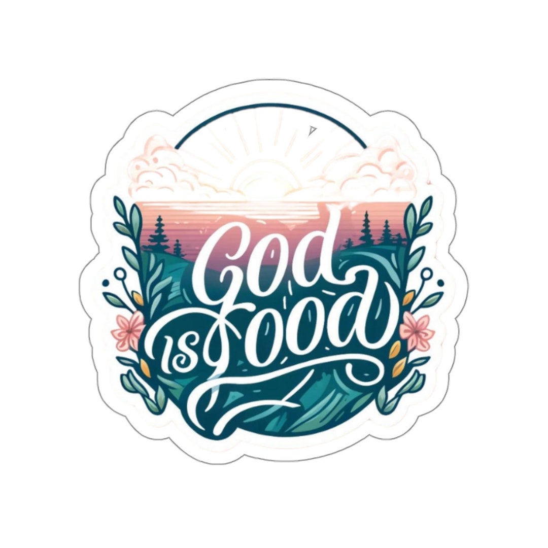 God is Good Sticker - Divine Inspiration - Faithful Reminder for ...