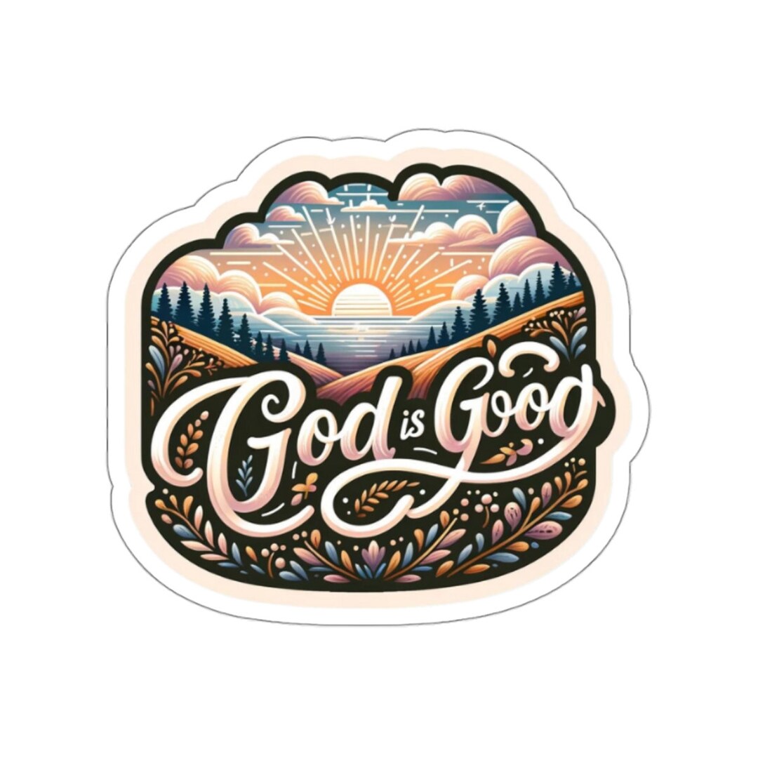 God is Good Sticker - Divine Decals - Inspirational Vinyl for Every ...