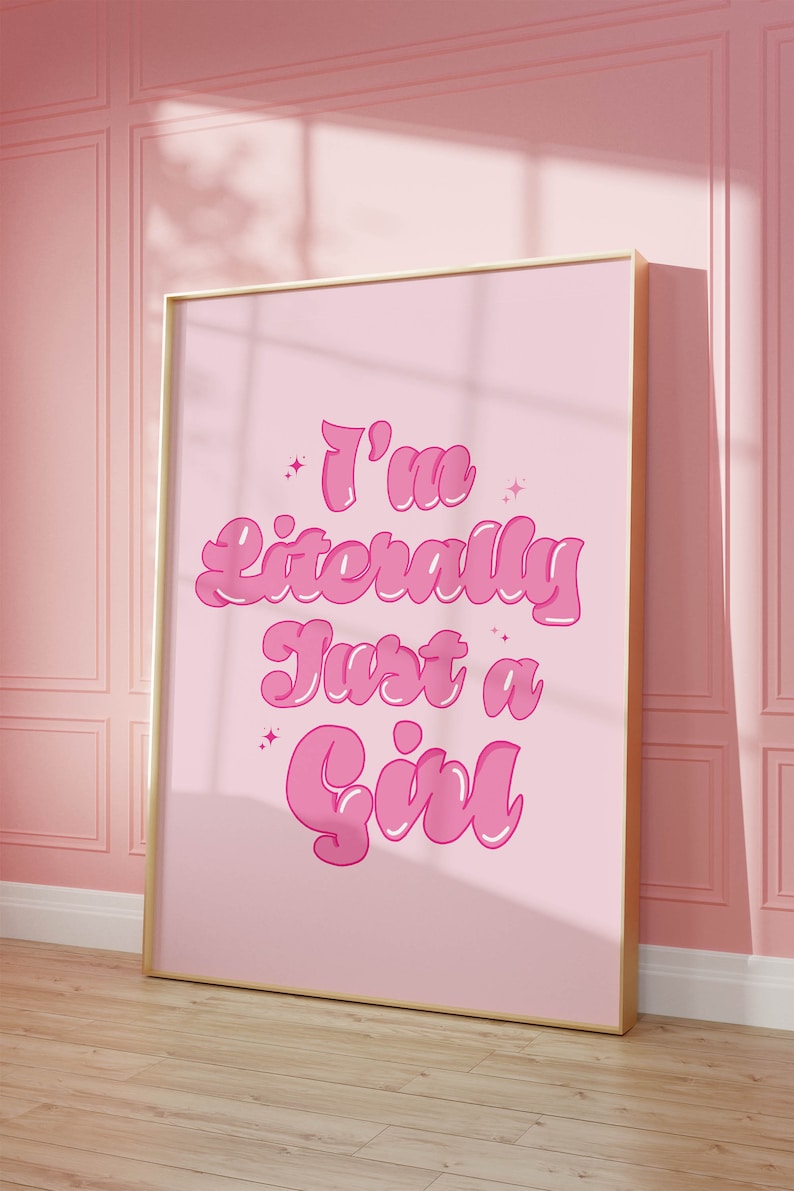 I'm Literally Just a Girl Pink Trendy Poster – Digital Download ...