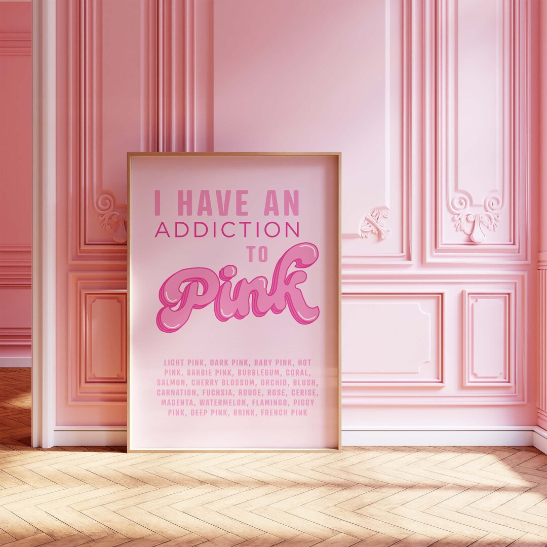 Addicted to Pink Trendy Poster – Digital Download – | Funky Dorm Decor ...