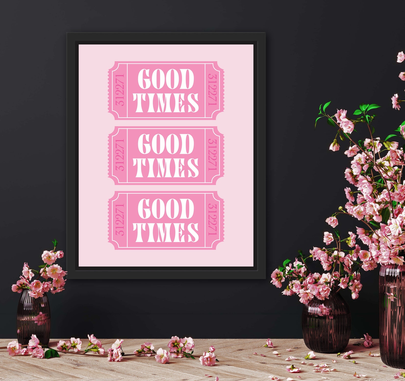 Retro Good Times Ticket Stub Pink Trendy Poster – Digital Download ...