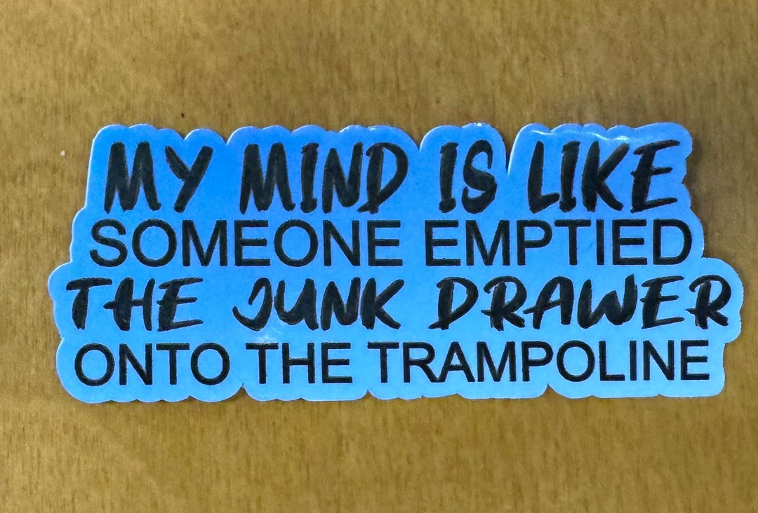 Declutter Your Mind With Our Hilarious "junk Drawer" Sticker - Etsy