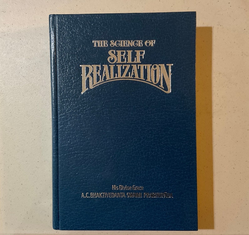 The Science of Self Realization - A. C. Bhaktivedanta Swami Prabhupāda ...
