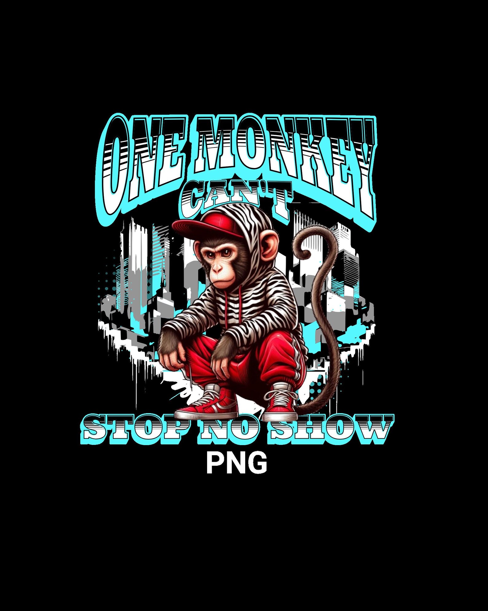 One Monkey Can't Stop No Show PNG, Shirt, Hoodies, Print Digital ...