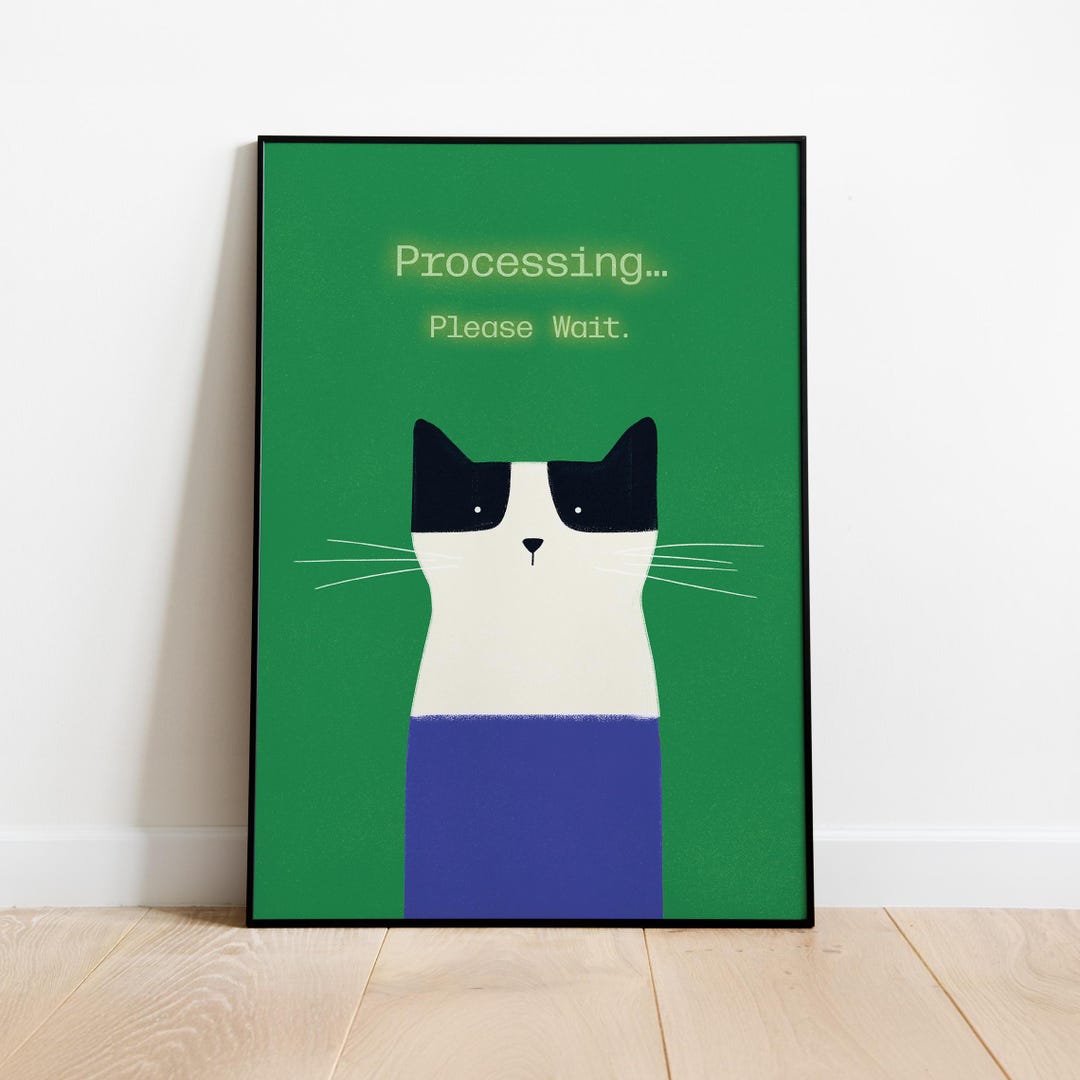 Funny Cat 'processing' Poster: Tech Humor Art Print - Etsy
