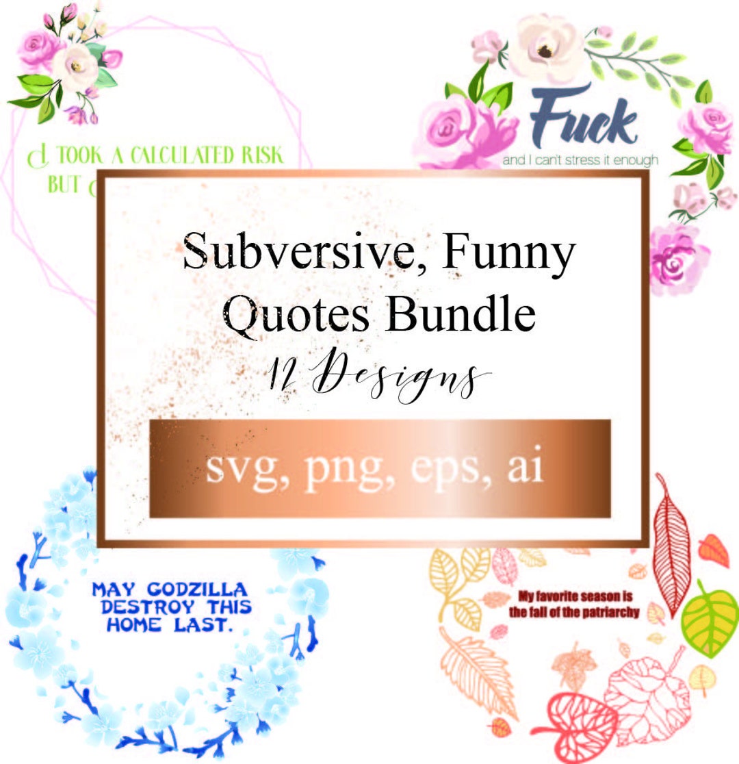 Subversive and Funny Quotes Bundle - Etsy