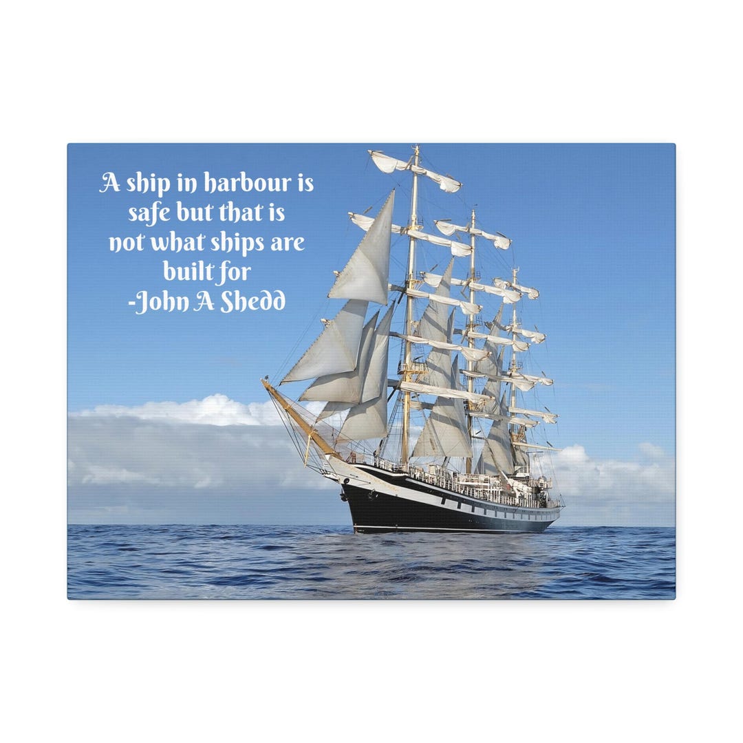 A Ship in Harbor is Safe Canvas Stretched, 1.5'' - Etsy