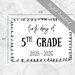 First Day of Fifth Grade Sign: Printable Back to School Photo Prop (PDF ...