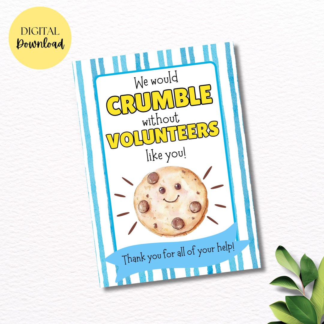 We Would Crumble Without Volunteers Like You! Thank You for All Your ...