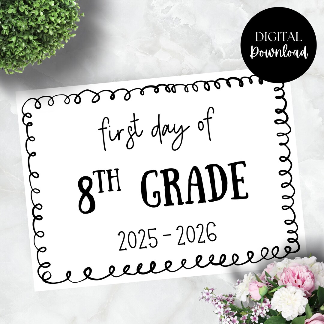 First Day of Eighth Grade Sign, Printable Back to School Sign, Instant ...