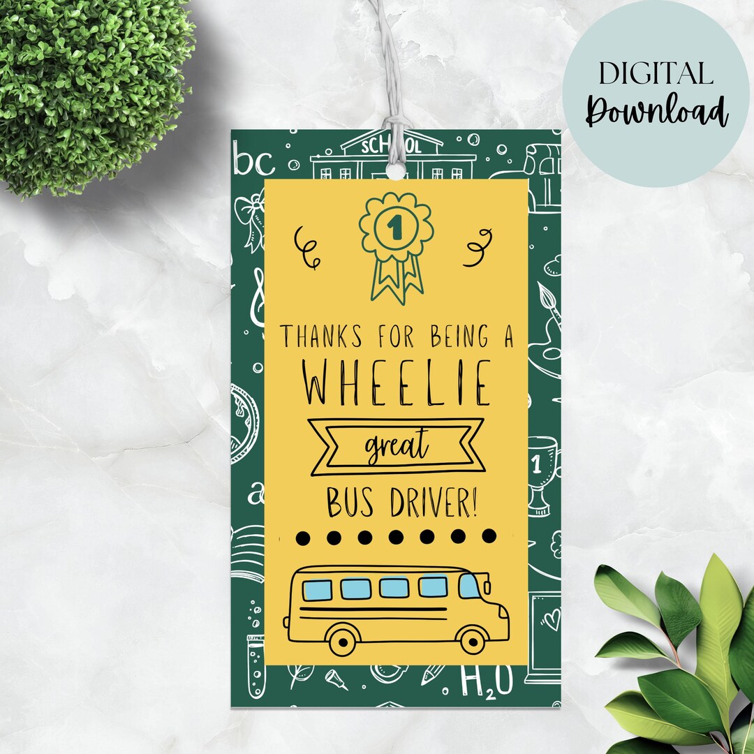 Thank You for Being a Wheelie Great Bus Driver - School Bus Driver ...