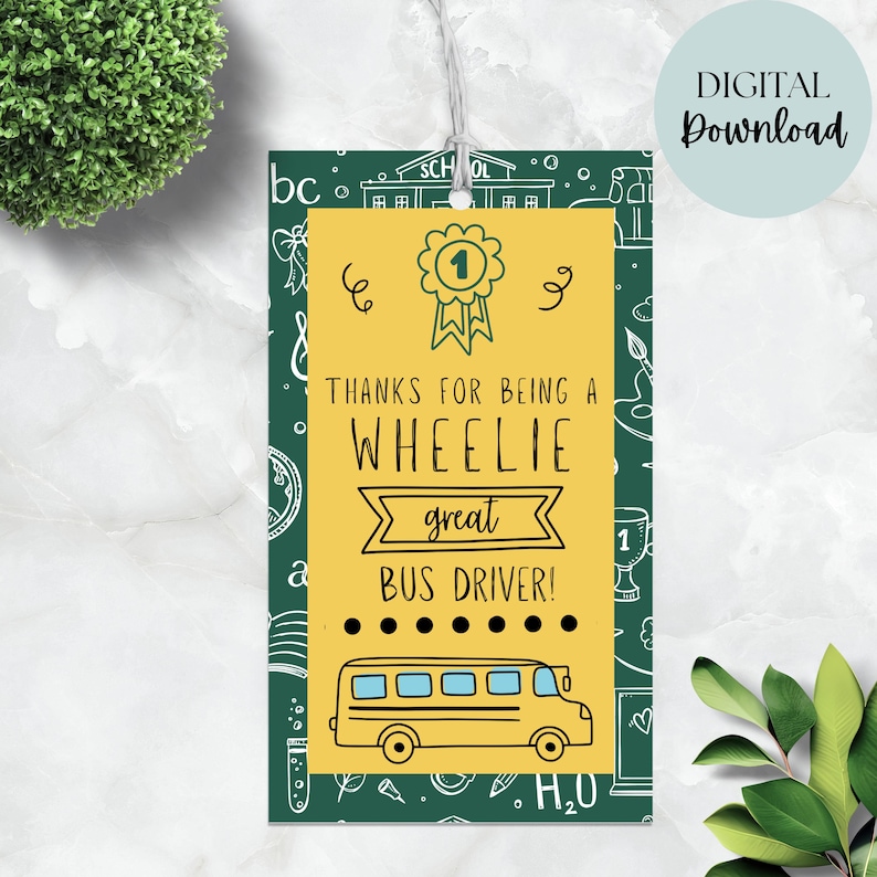 Thank You for Being a Wheelie Great Bus Driver - School Bus Driver ...