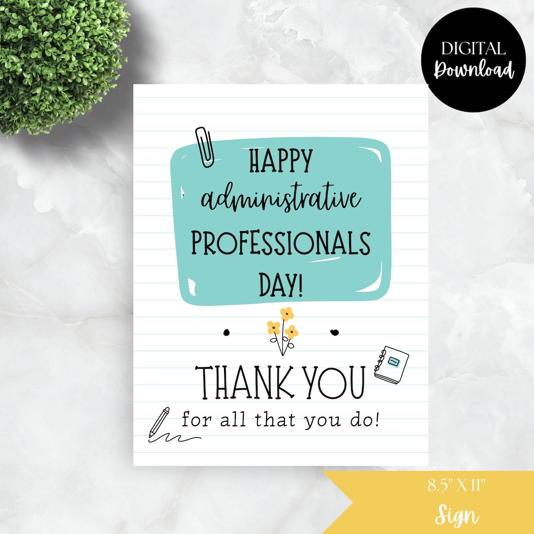 Happy Administrative Professionals Day Sign - Employee Appreciation ...