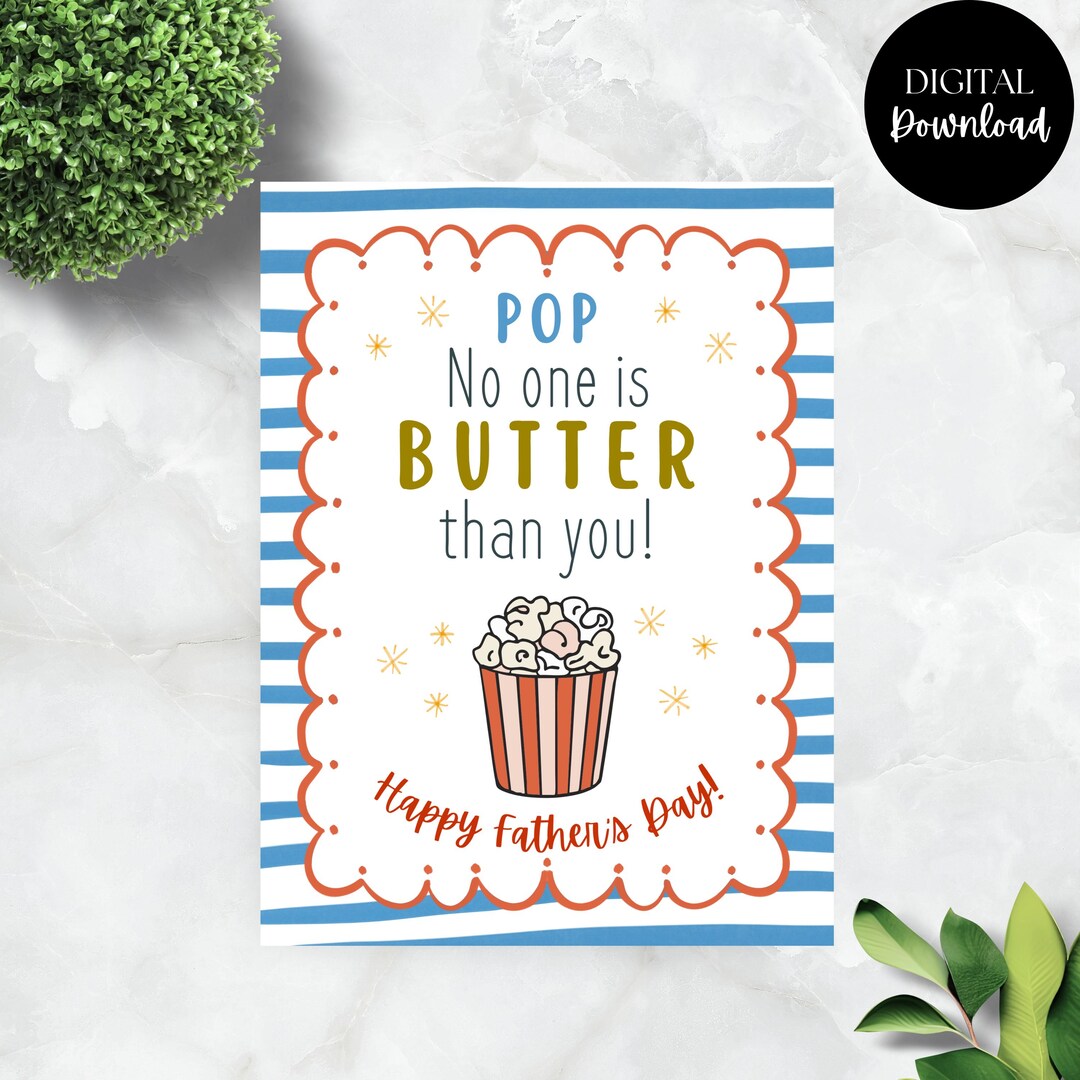 POP - No One is Butter Than You! Happy Father's Day! 3" X 4", Father's ...