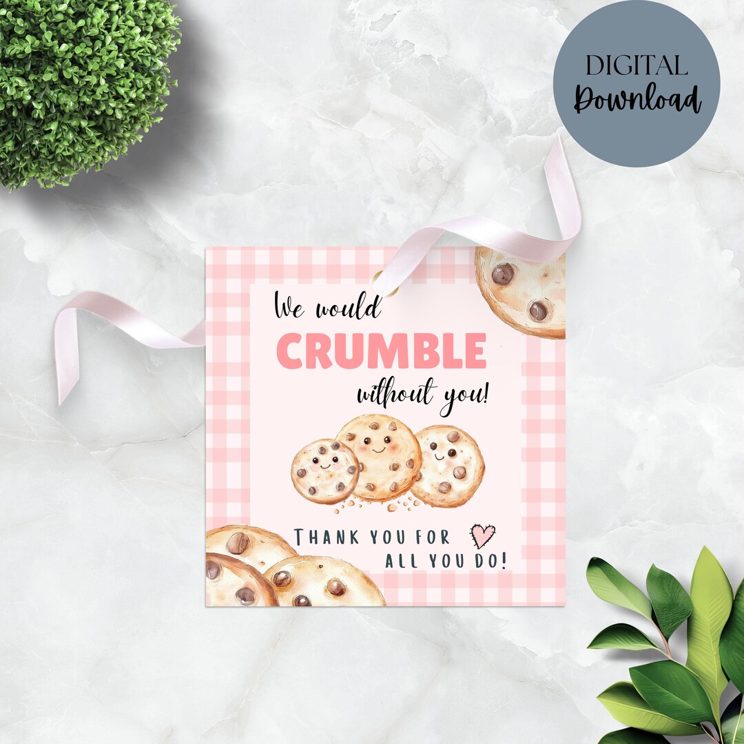 We Would Crumble Without You Gift Tag 3" X 3" - Employee Appreciation ...