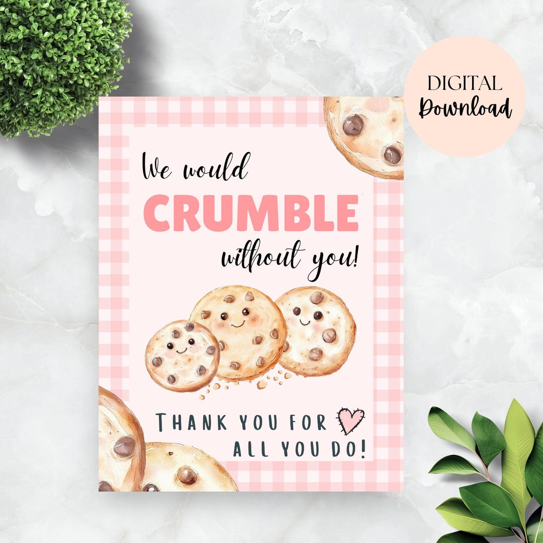 We Would Crumble Without You Sign 8.5" X 11" - Employee Appreciation ...