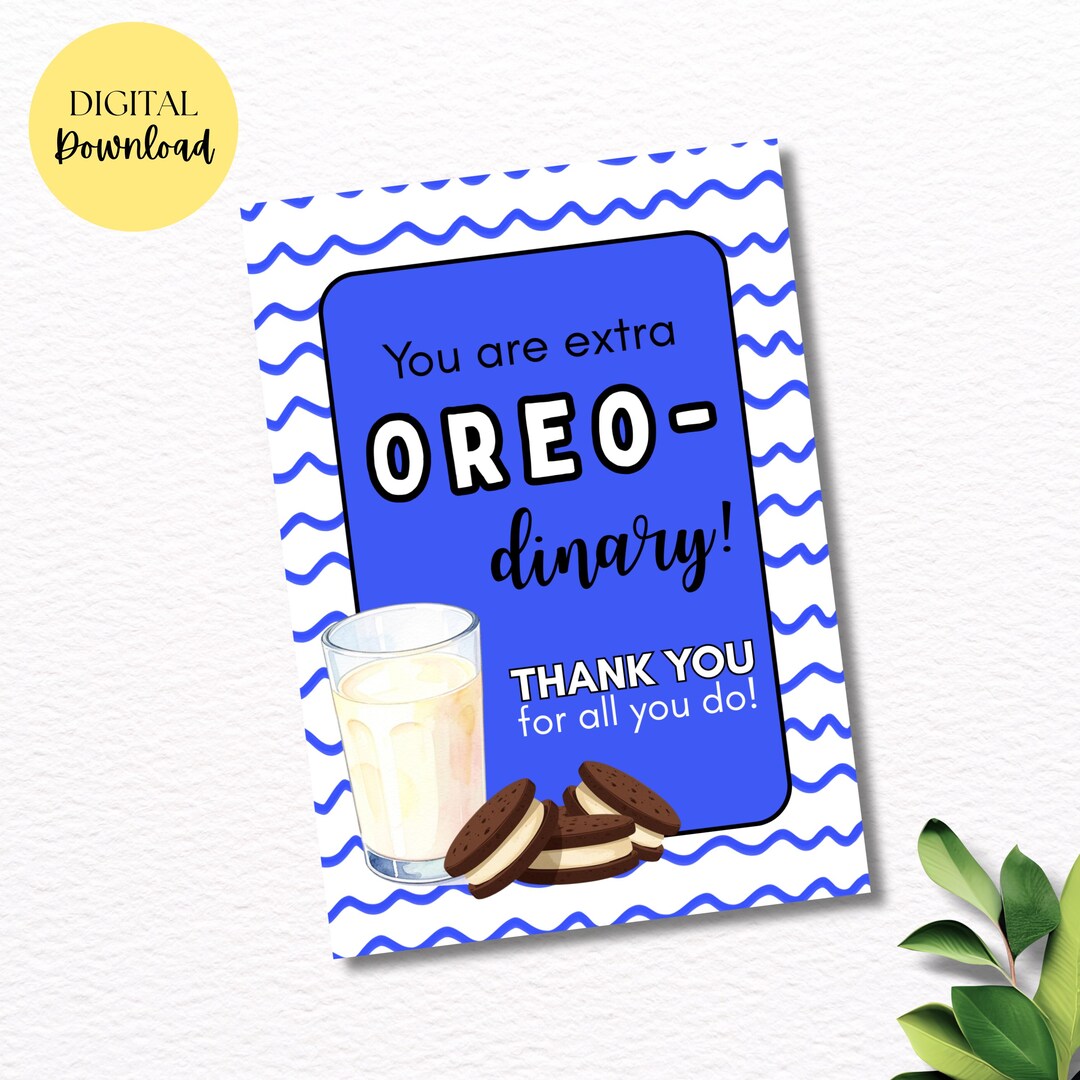 You Are Extra Oreo-dinary! Thank You for All You Do! 2.5" X 3.5 ...