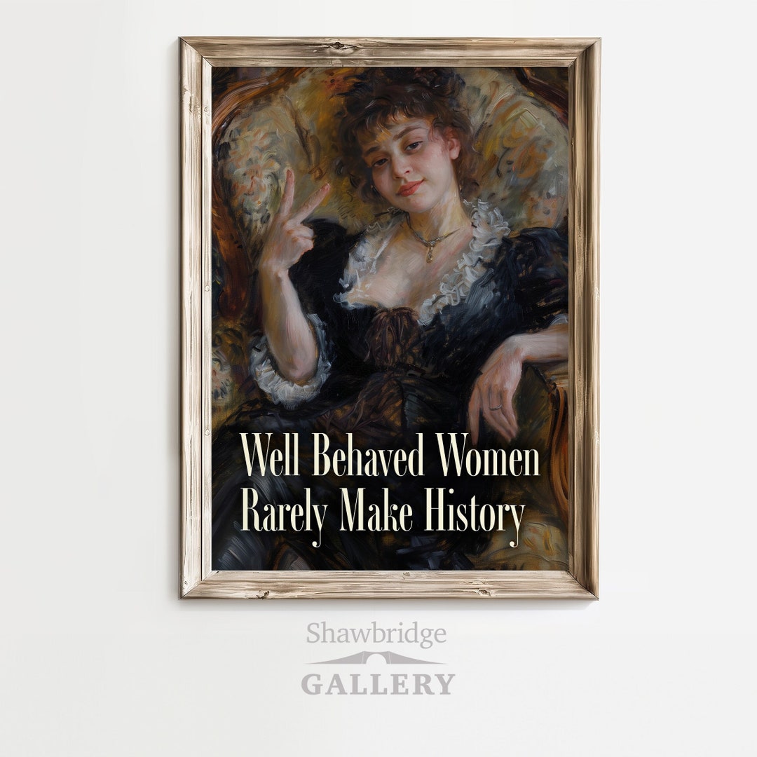 Vintage Cheeky Woman Art Print - “well Behaved Women Rarely Make ...