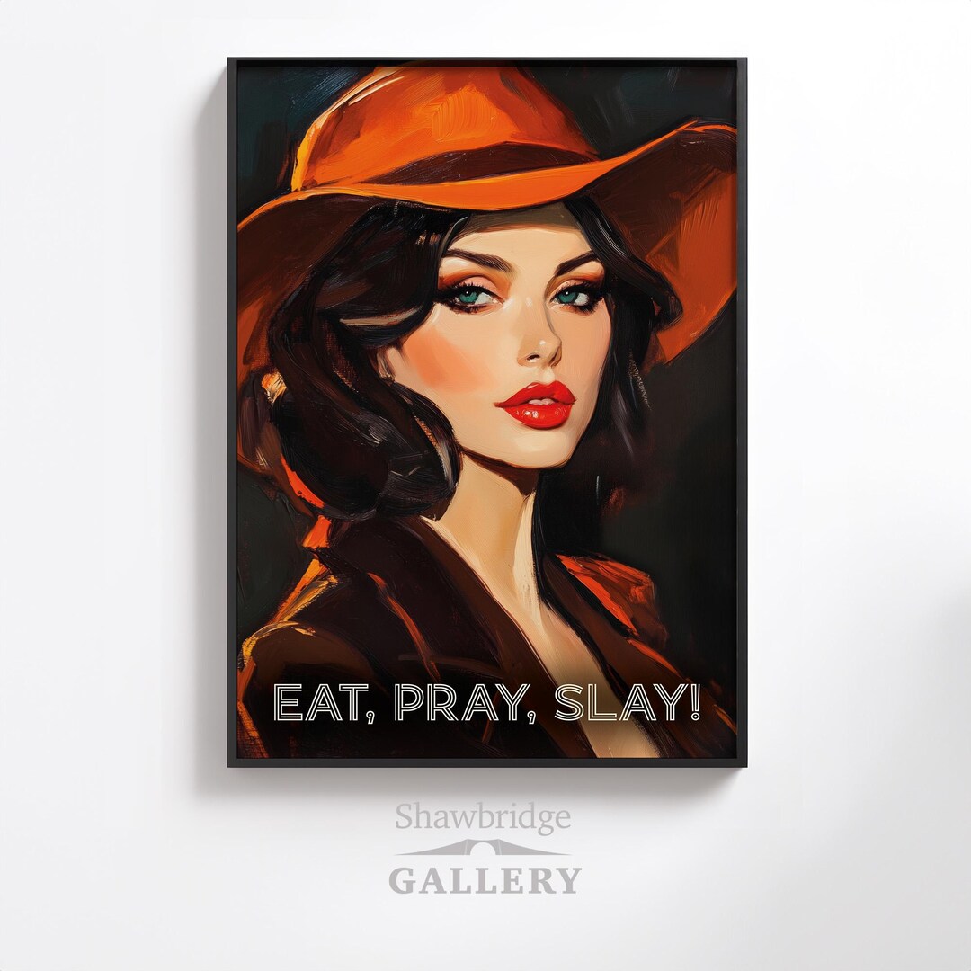 Eat Pray Slay Art Print | Woman Orange Hat | Digital Download | Red ...
