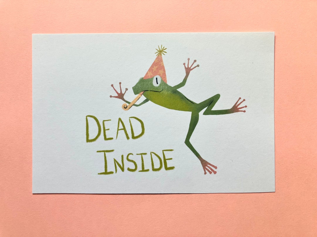 Dead Inside Happy Frog Mini Art Print Great for Dorm Decor - Etsy