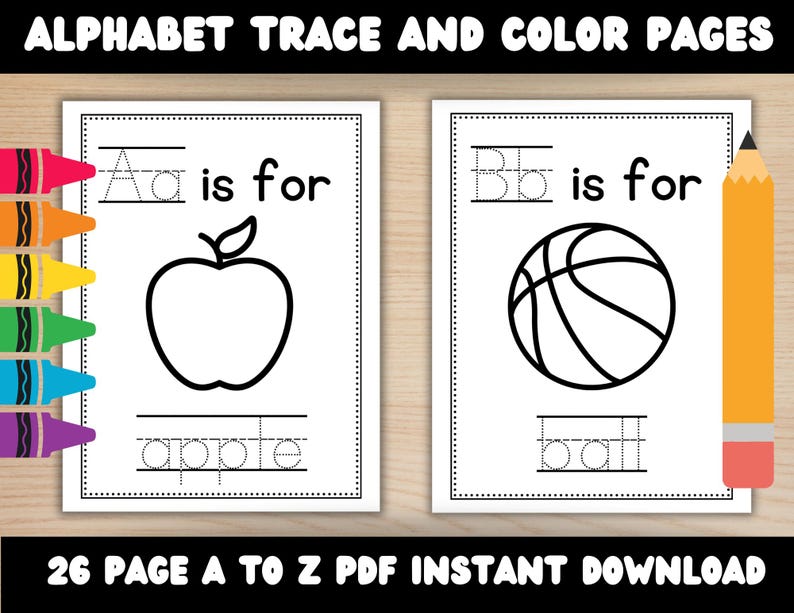 Printable Alphabet A to Z Trace and Color Pages Early Learning Learning ...