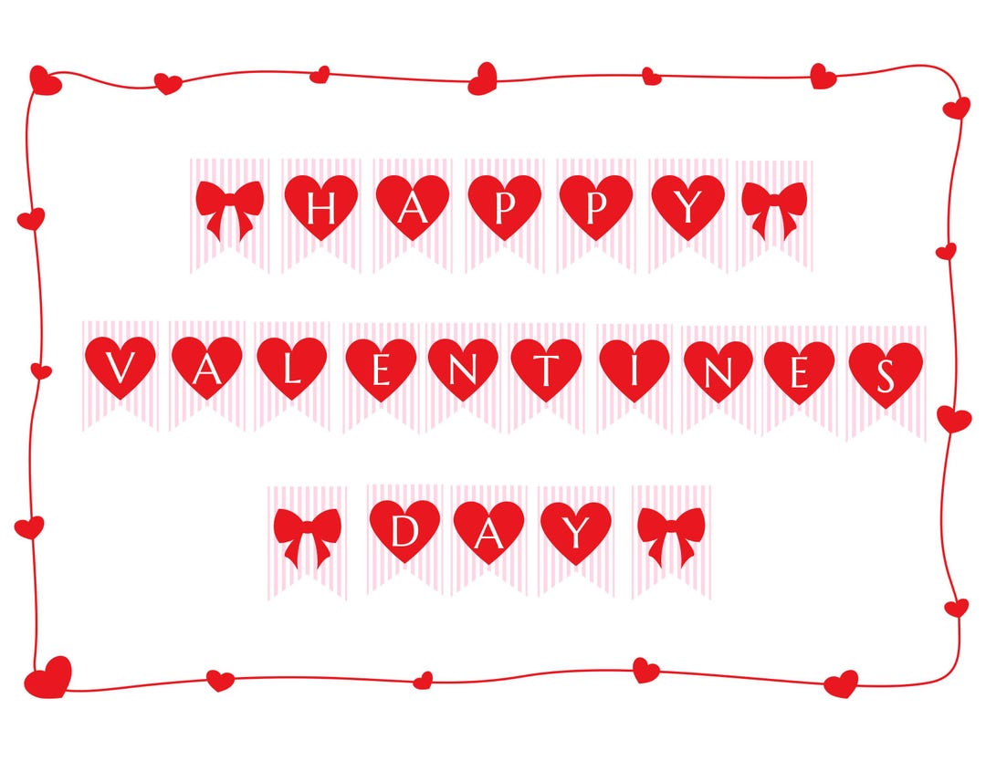 DIY Valentine’s Day Banners Printable | "happy Valentine's Day," "love ...