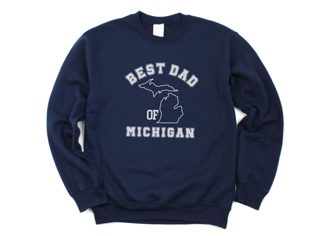 Best Dad of Michigan Sweatshirt Sports Gift for Michigan Football Dad ...