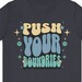 Push Your Boundaries, Encouragement, Mental Health, Inspirational No ...