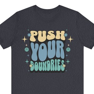 Push Your Boundaries, Encouragement, Mental Health, Inspirational No ...