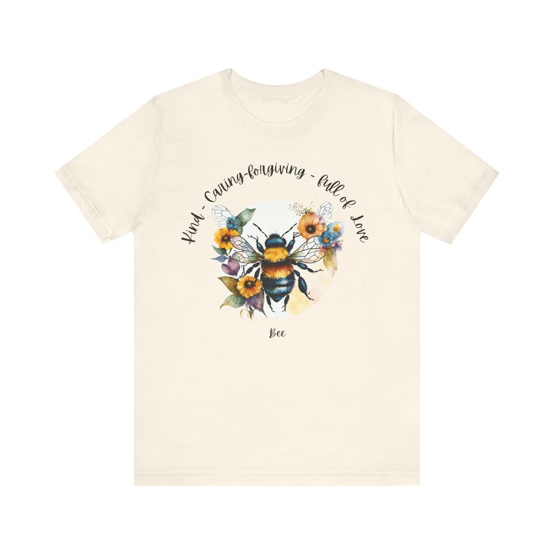 Short Sleeve Tee Honey Bee, Be Kind, Bee Lover, Gift for Bee Lover, Bee ...