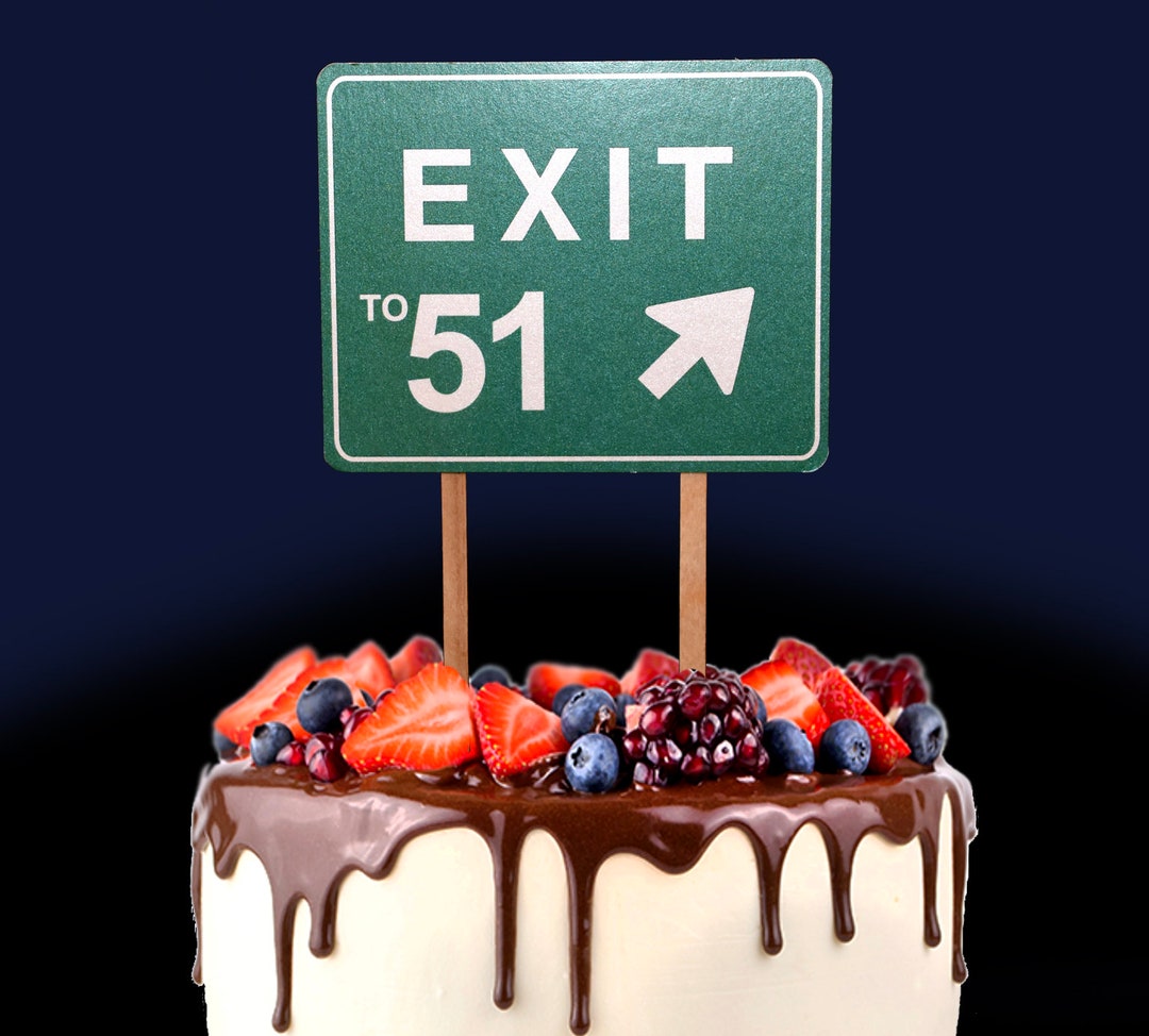 Custom Traffic Sign - Exit to (age) - Funny Birthday Cake Topper ...