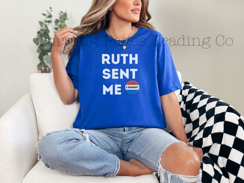Ruth Sent Me Shirt, Voting T-shirt, Roe V Wade Tee, Feminist Tshirt ...