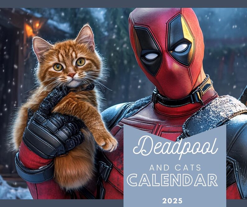 Deadpool & Kittens 2025 Calendar, Because Every Year Deserves a Little ...