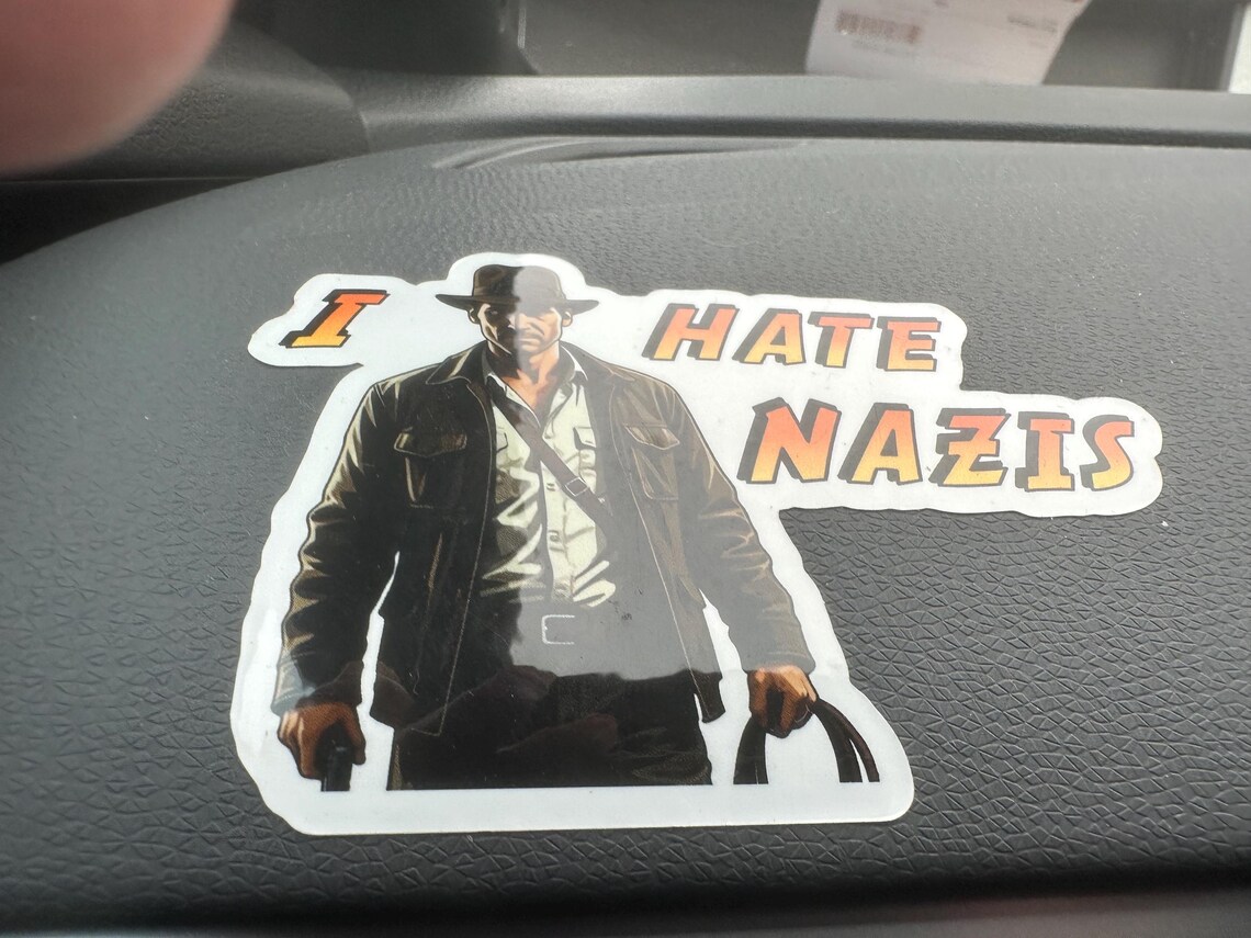Indiana Jones Inspired 'I Hate Nazis' Sticker - Pro-democracy Glossy ...