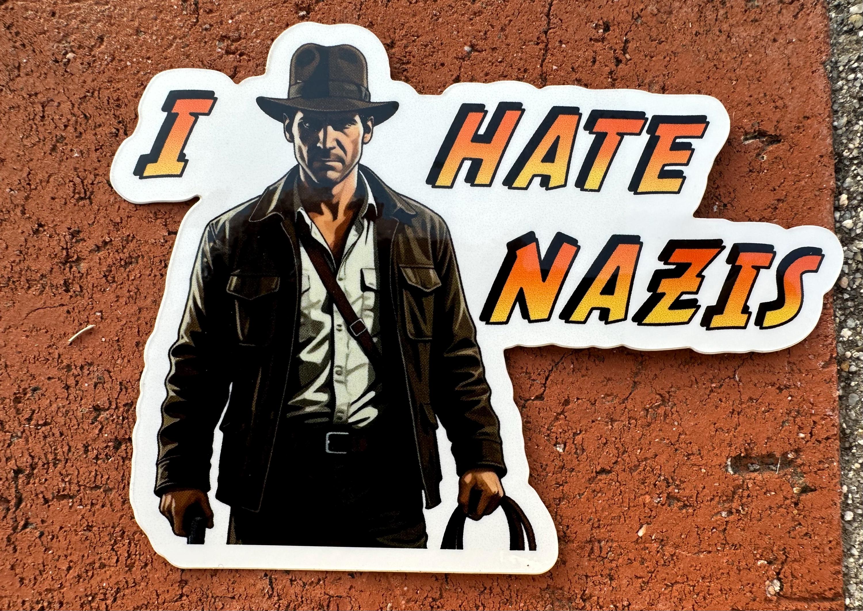 Indiana Jones Inspired 'I Hate Nazis' Sticker - Pro-democracy Glossy ...