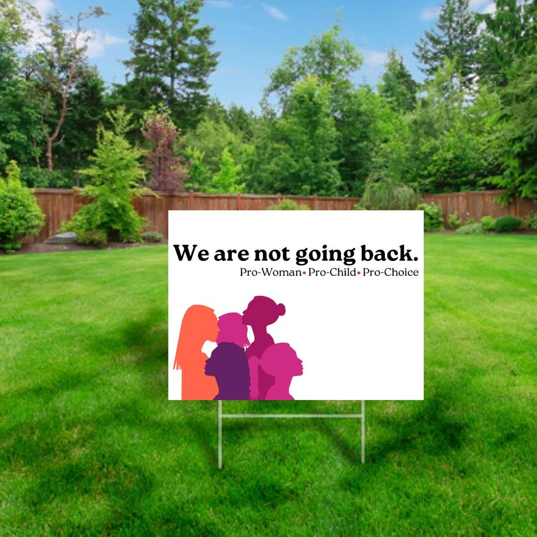 Pro Choice Yard Sign, 18x24", With Metal H Stake - Etsy