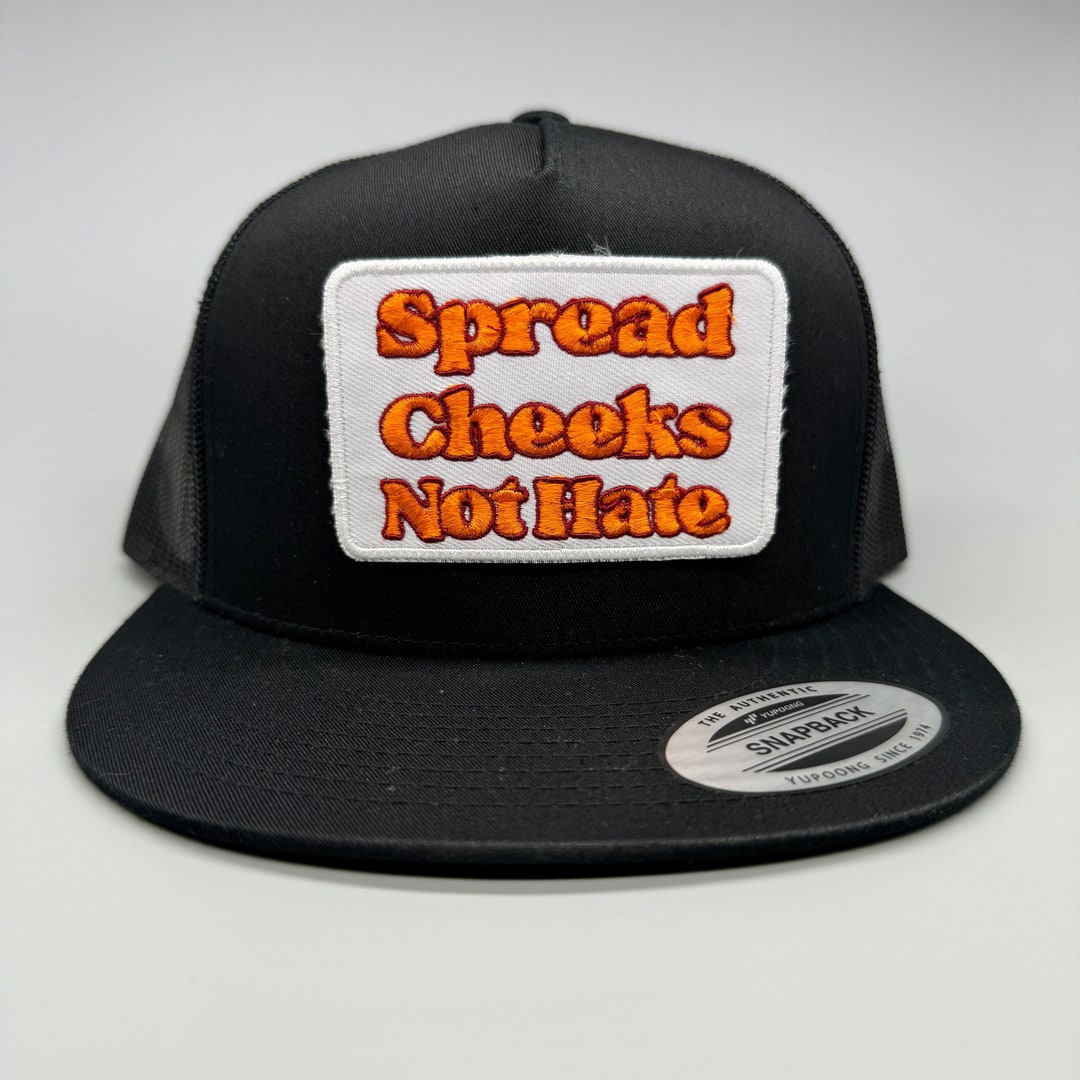 Spread Cheeks Not Hate Trucker Hat, Funny Hat, Retro Mesh Back Snapback, High Crown, Hunting Hat ...