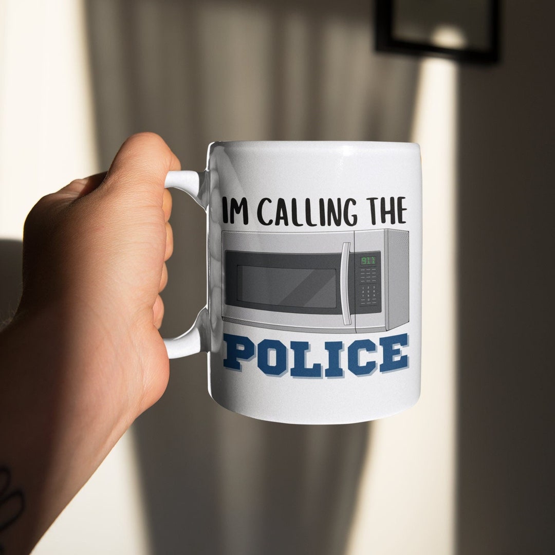 Calling the Police Coffee Mug Best Selling Items Weirdcore Funny Gift ...