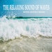 Waves Relaxation CD for Meditation, Stress, Spa & Sleep, With Music ...