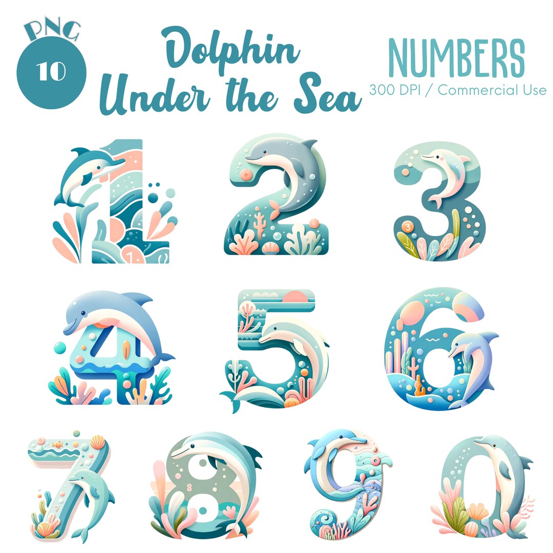 Dolphin Numbers Clipart 10 PNG Dolphin Numbers Birthday PNG Under the ...