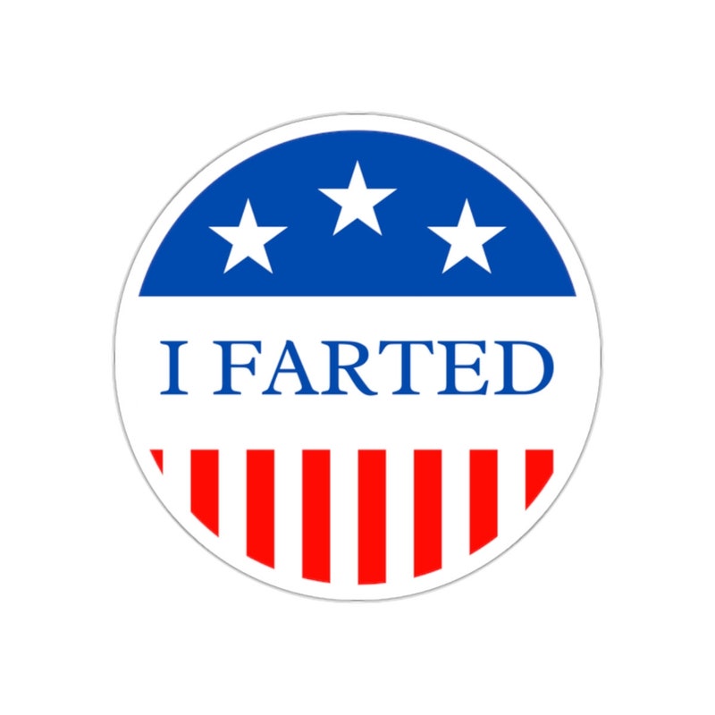 I Farted Vote Sticker - Etsy
