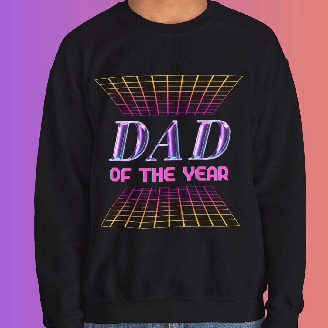 Dad of the Year Sweatshirt 80s Fathers Day Gift Aesthetic Retro Unisex ...